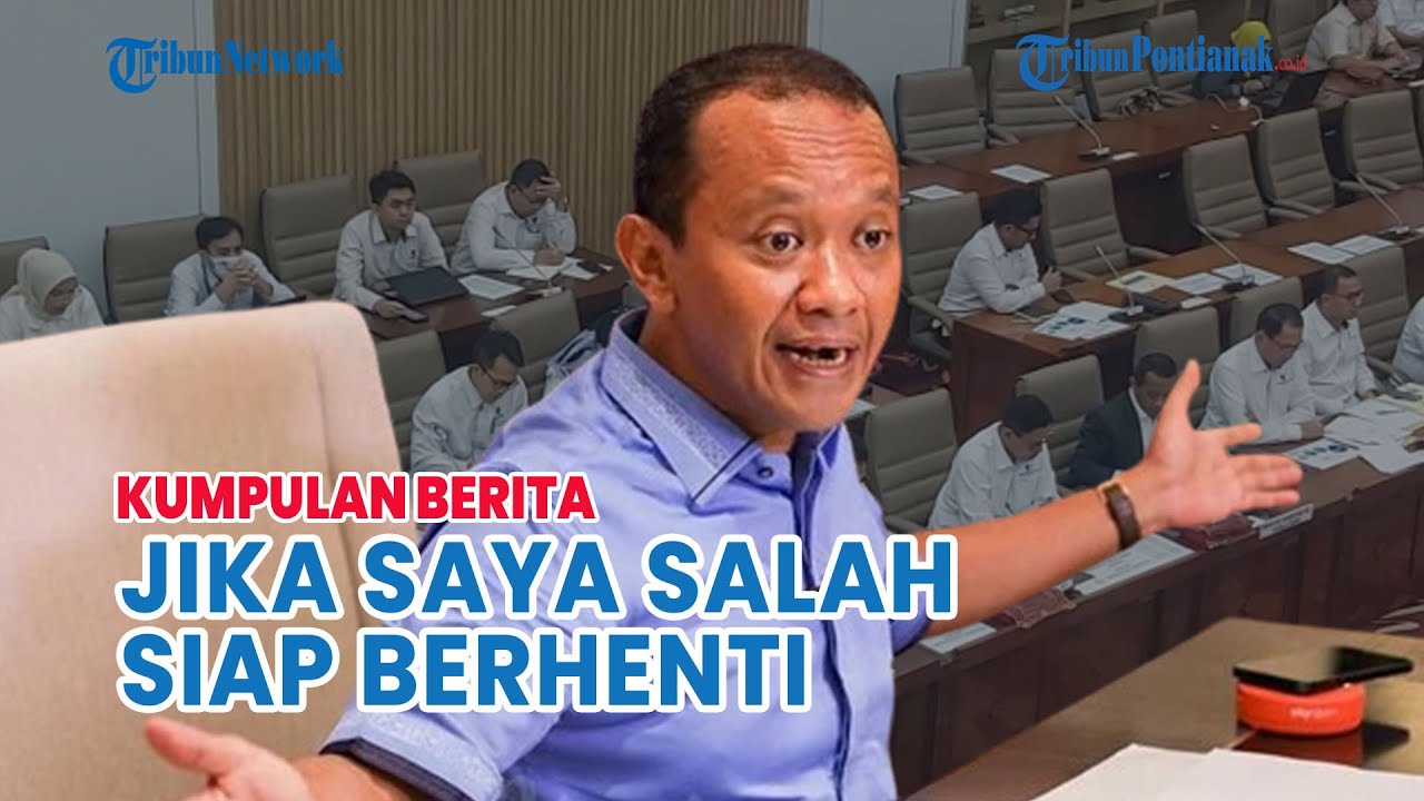 🔵Bahlil:"Jika Saya Salah Siap Berhenti",Blak-blakan soal Tudingan Upeti Tambang dan Cabut Ribuan ...