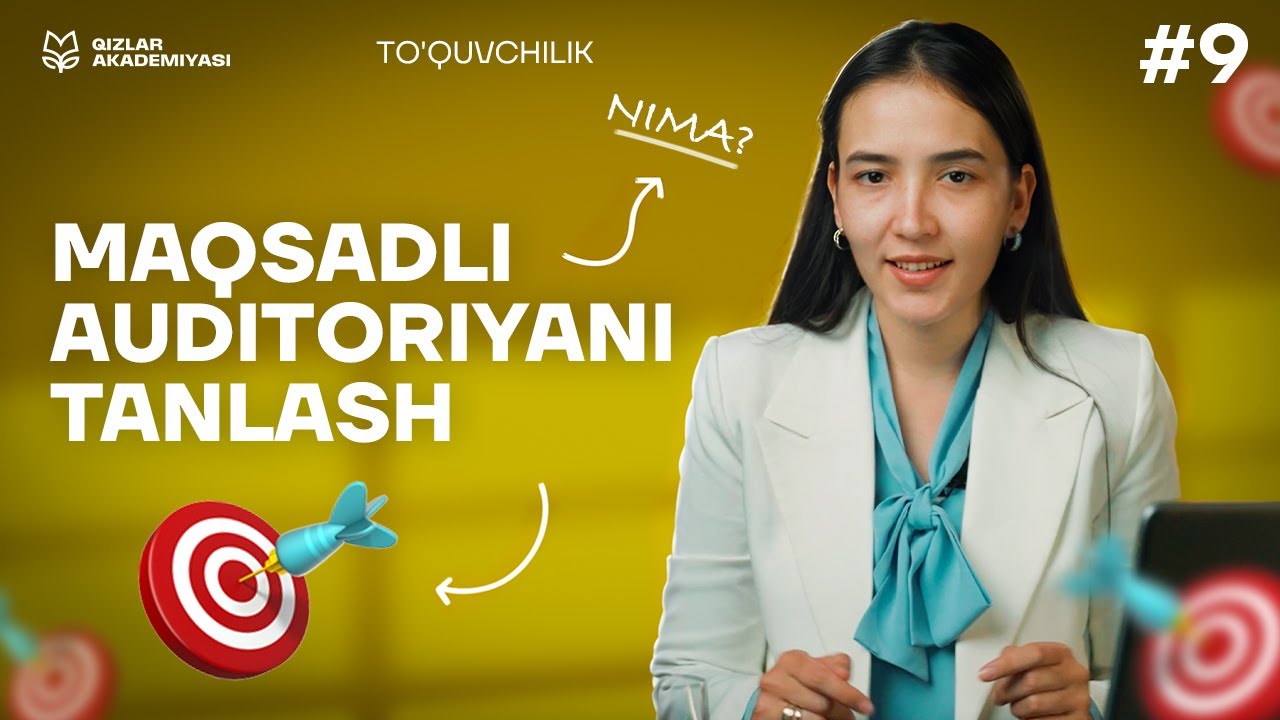 Toʻquvchilikda maqsadli auditoriya | Toʻquvchilik kursi [9-DARS] - YouTube