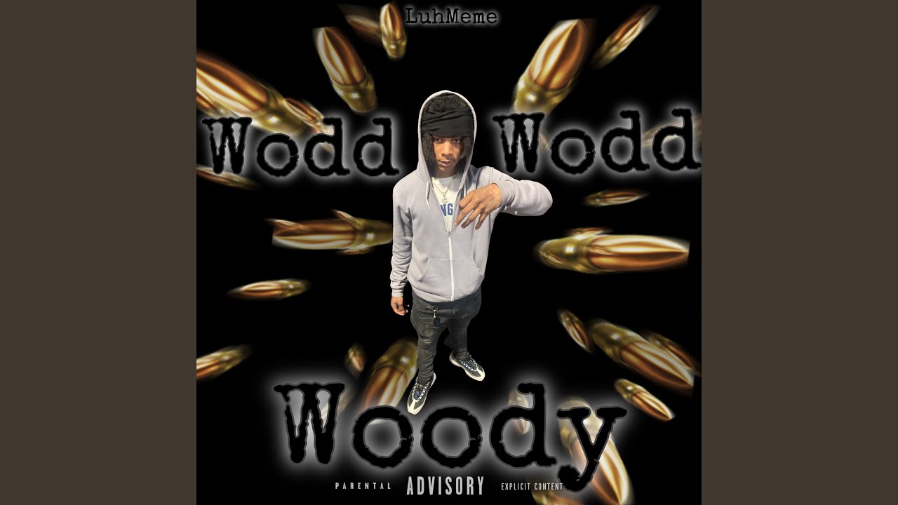 Wodd Wodd - YouTube