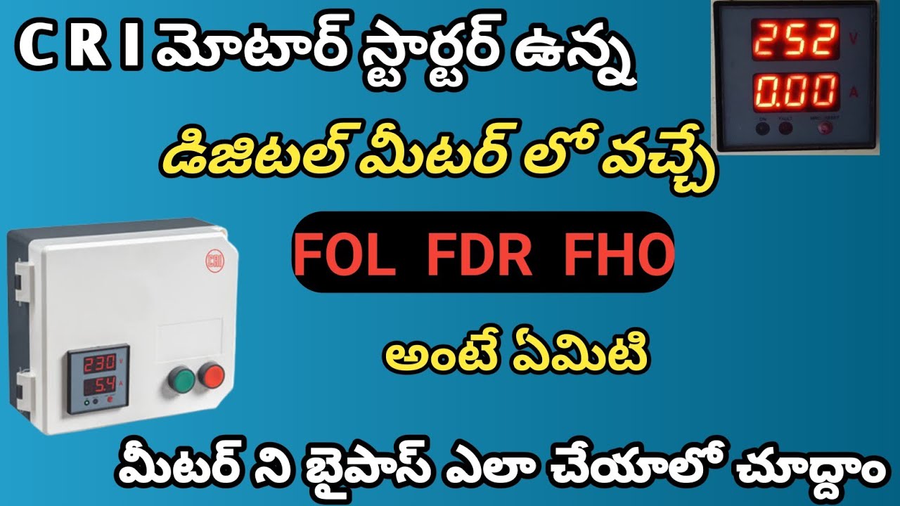 what is the FOL,FDR,FHO on Digital CRI Metre in Motor Starter | CRI ...