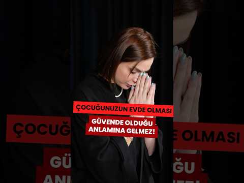 Çocuğunuzun Evde Olması Güvende Olduğu Anlamına Gelmez! - @Psk.CerenKurtay #psikoloji