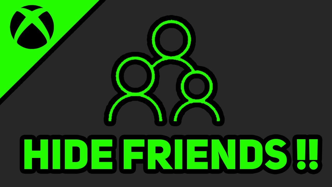 Xbox Series X S How to Hide Friends! - YouTube