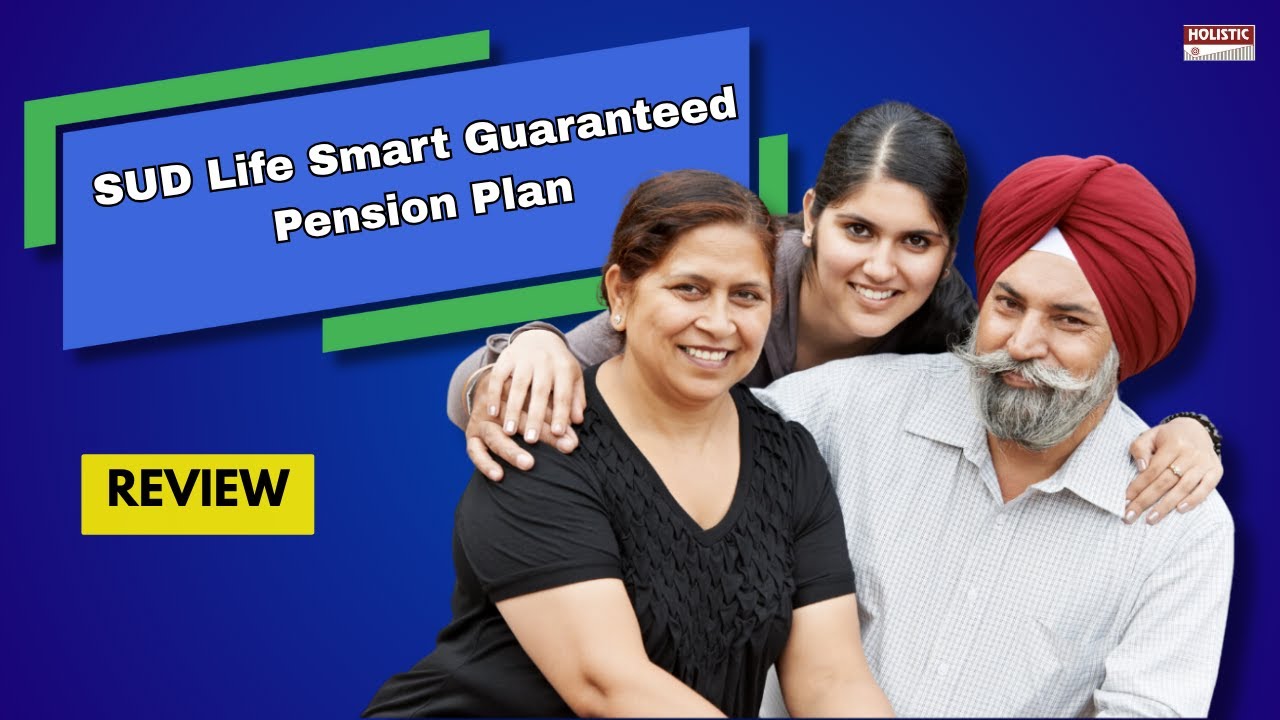SUD Life Smart Guaranteed Pension Plan: Good or Bad? A Detailed Review ...