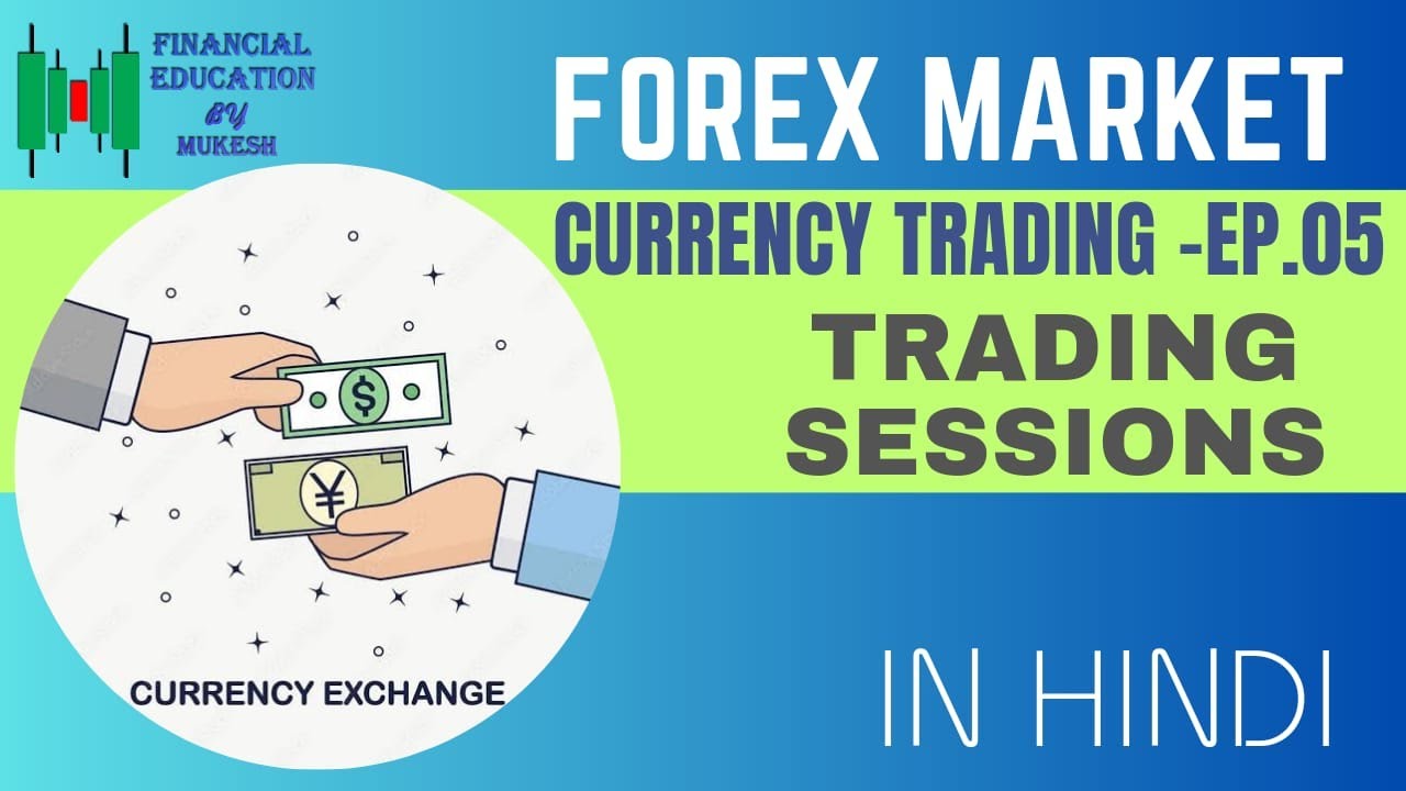 Forex Market : EP-05_Trading Sessions | Trading Sessions in Forex ...