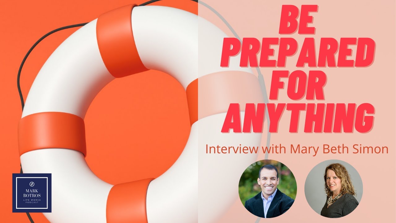 FULL INTERVIEW - Be Prepared for Anything with Mary Beth Simon (Mark ...