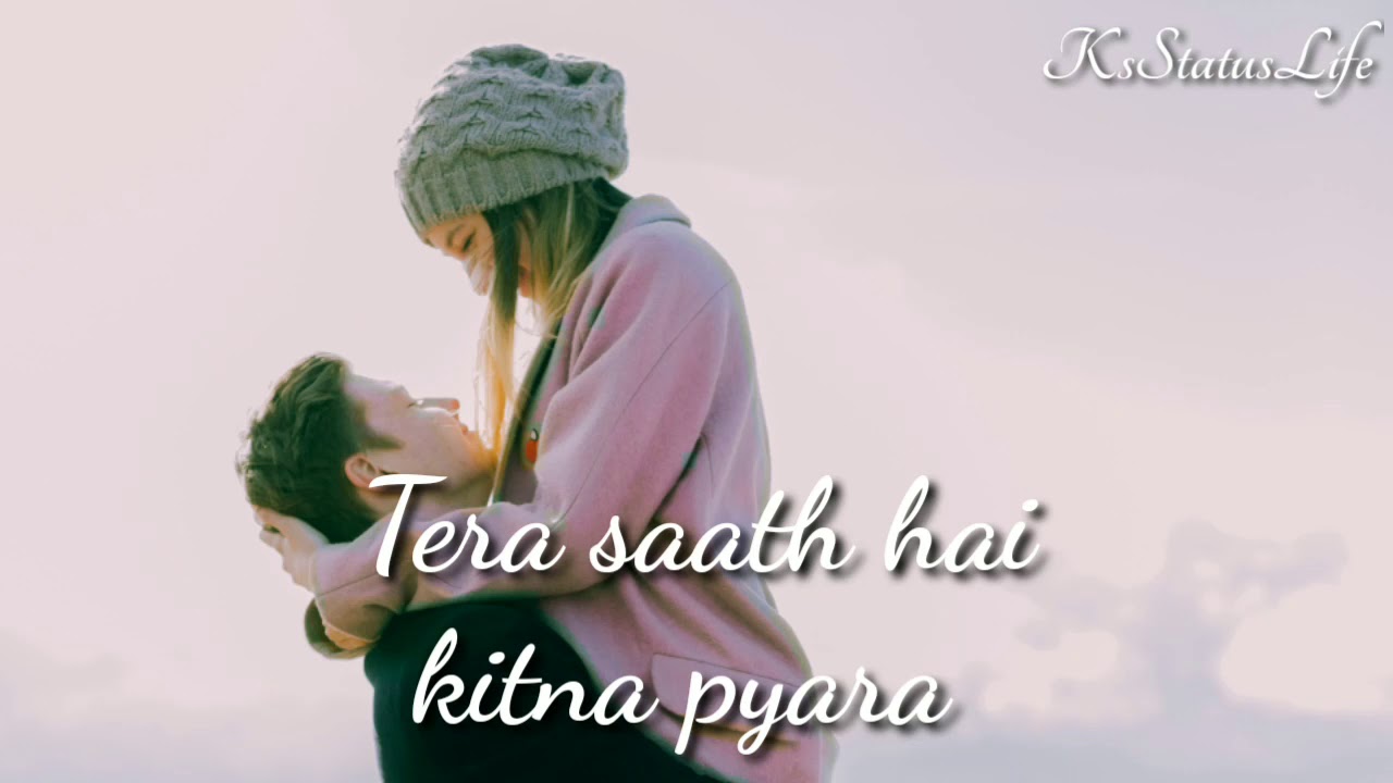 Tera Saath Hai Kitna Pyara || Whatsapp Status || New Romantic Song ...