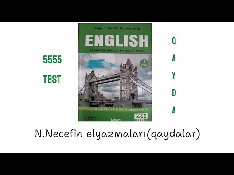 İngilis Dili Nərgiz Nəcəf 5555 test 1-ci hissə N.Nəcəfin əlyazmaları(qaydalar)