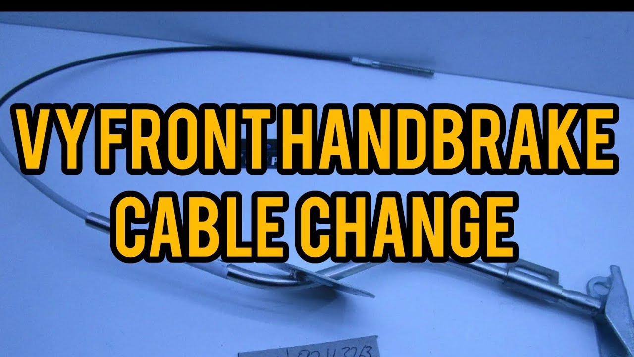 VY FRONT HANDBRAKE CABLE CHANGE - YouTube