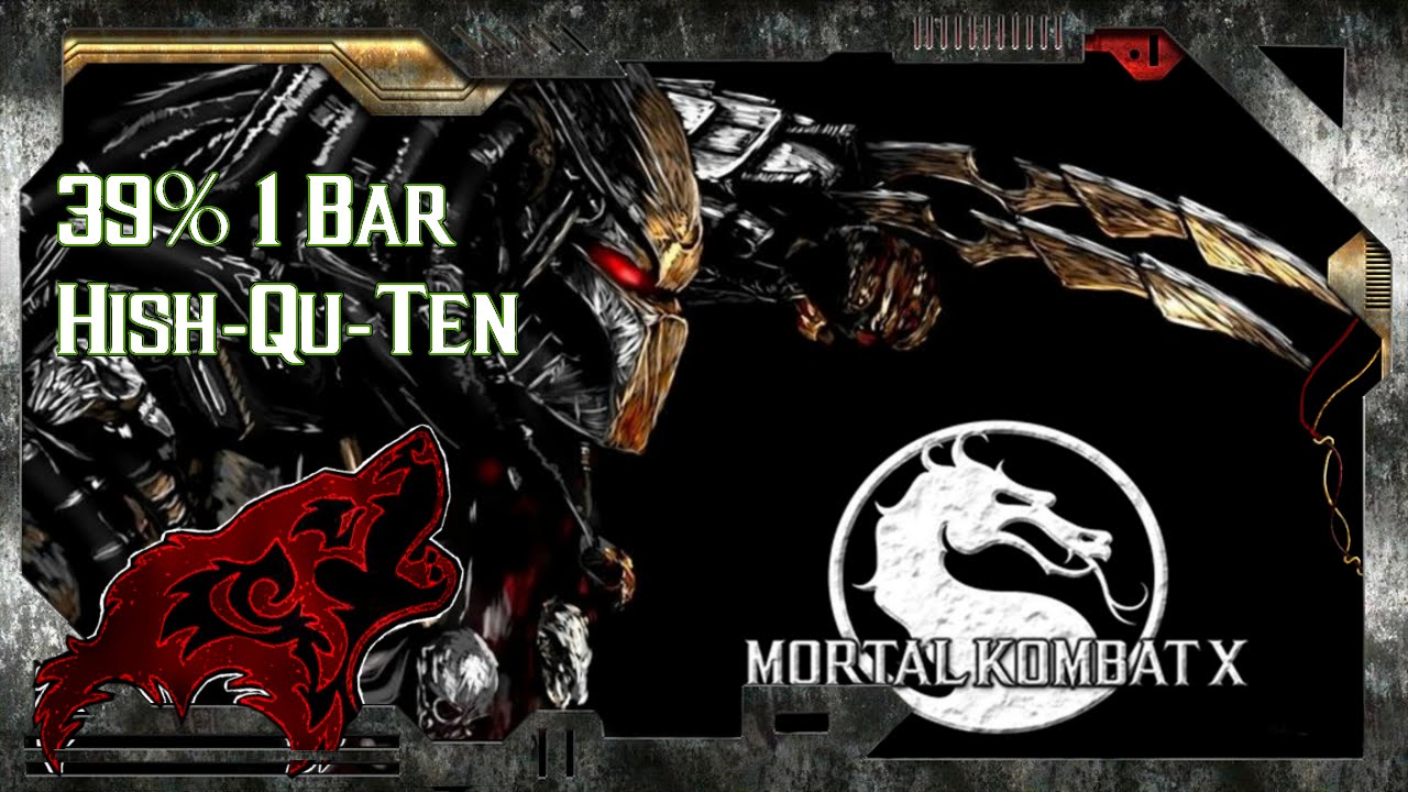 MKX Predator (Hish-Qu-Ten) 39% 1 bar combo - YouTube
