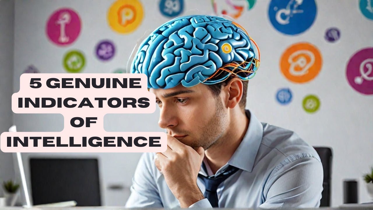 5 Genuine Indicators of Intelligence That Are Impossible to Fake - YouTube