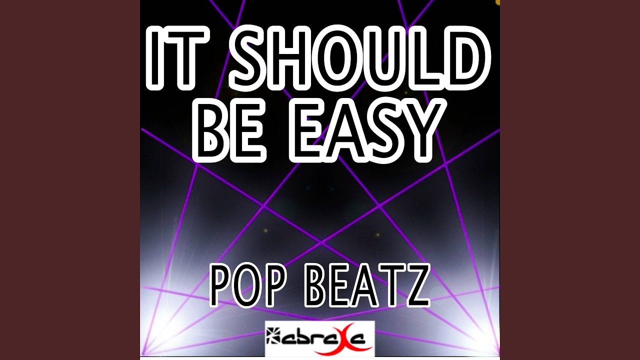 It Should Be Easy - YouTube