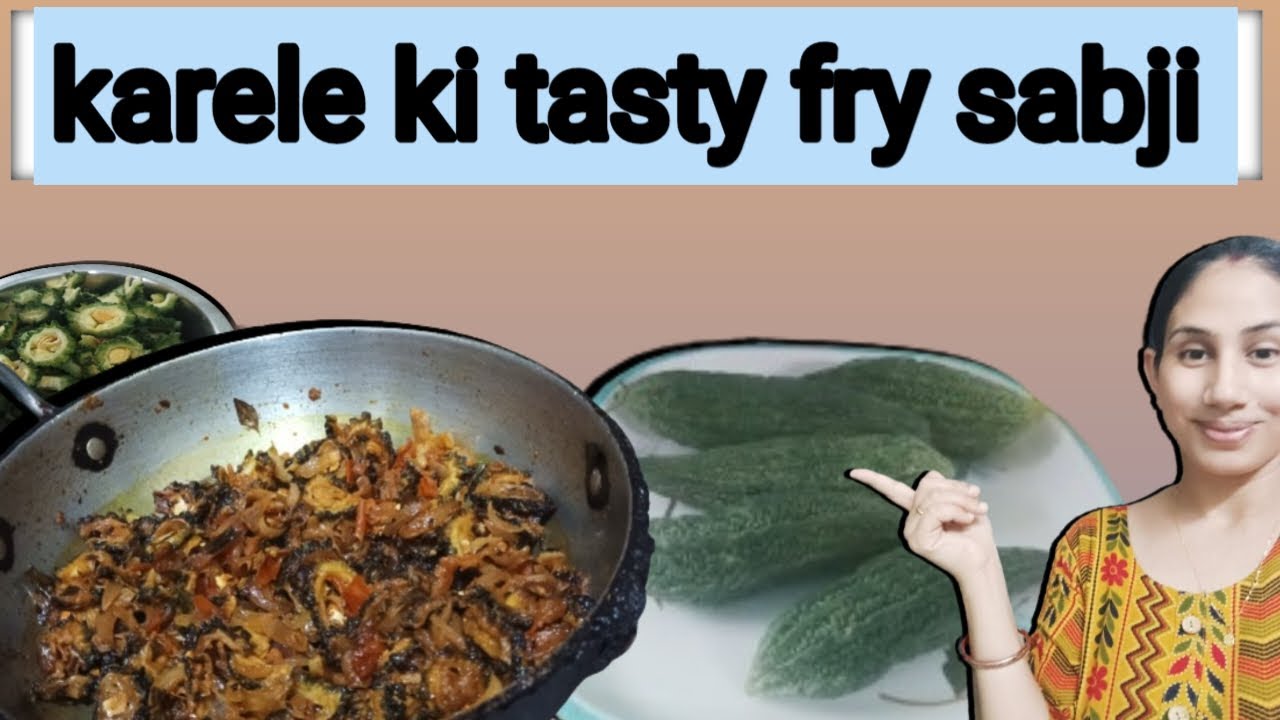 karele ki tasty sabji|| karele ki recipe|| how to make karela sabji|| # ...