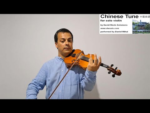 Chinese Tune (中國曲調), for solo violin, performed by Daniel Mihai - YouTube