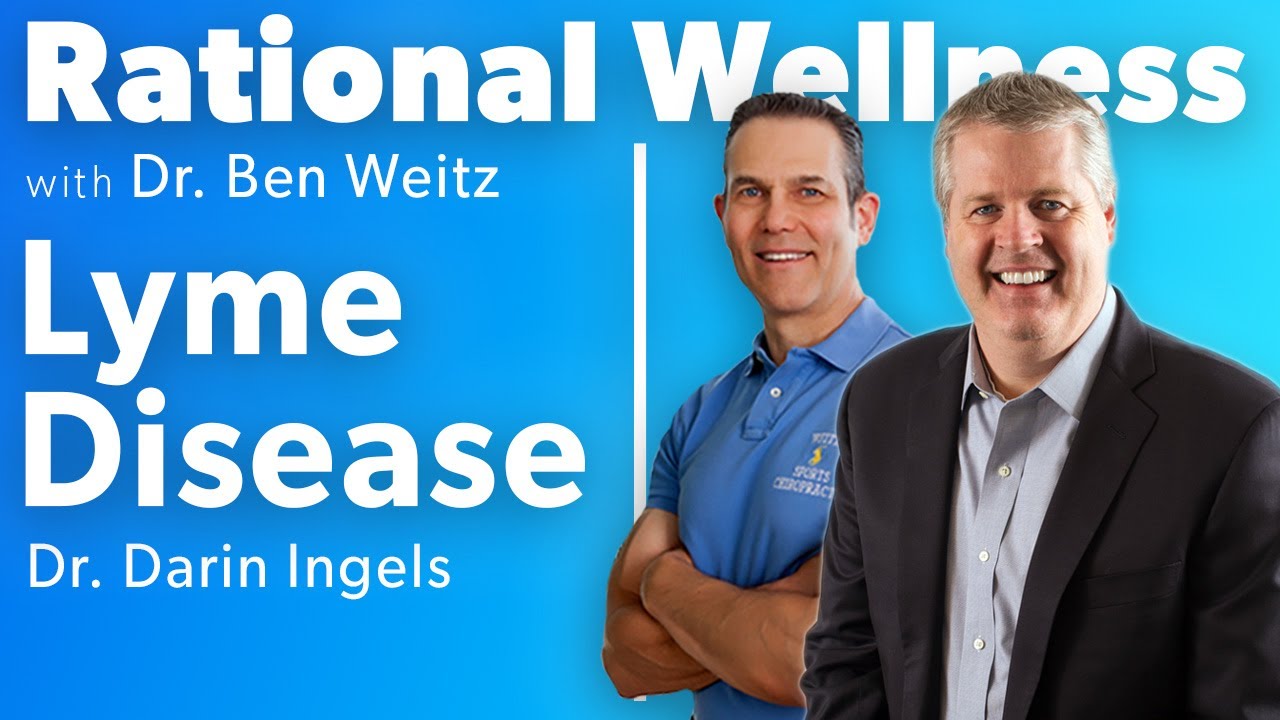 Lyme Disease with Dr. Darin Ingels: Rational Wellness Podcast 370 - YouTube