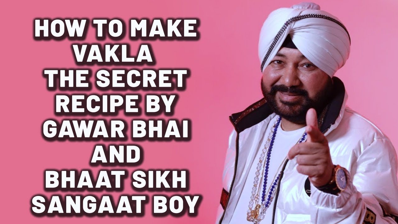 How to make Vakla? Secret Recipe by Daler Mehndi - YouTube