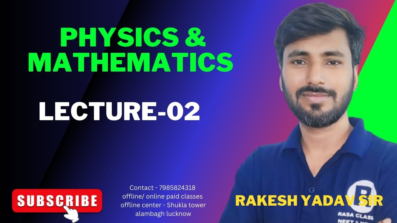 physics mathematics lecture 2 by Rakesh yadav sir - YouTube