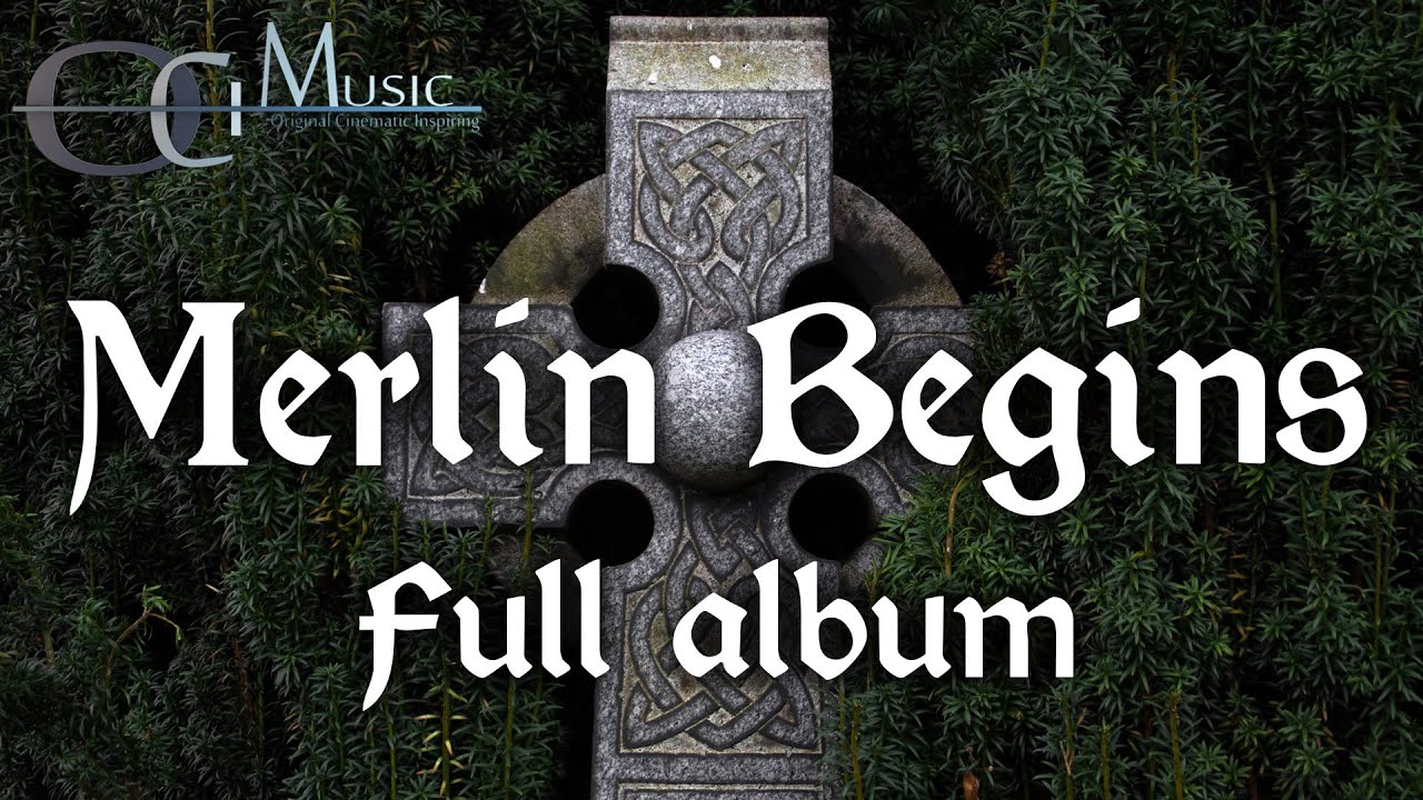 45 minutes of Celtic Epic Music - Merlin Begins by OCI Music – Full ...