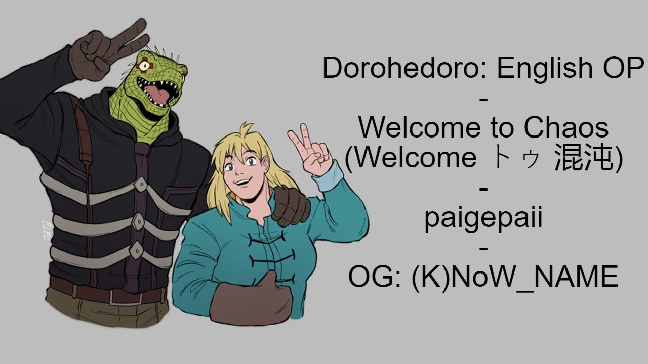 『Welcome to Chaos』Dorohedoro OP (English Short Ver.) [paigepaii] - (K ...