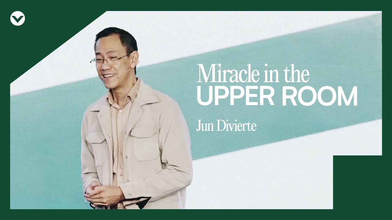 Miracle in the Upper Room — Pastor Jun Divierte - YouTube