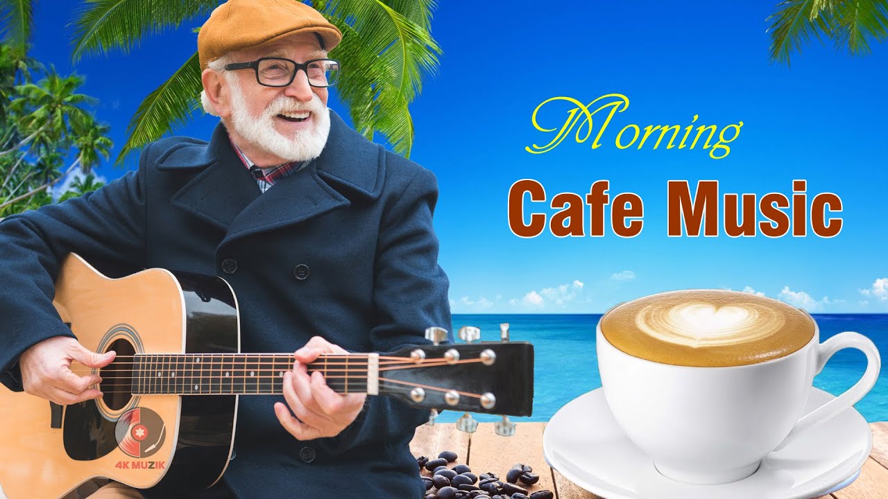 Happy Morning Cafe Music - Positive Mood and Stress Relief - Best ...