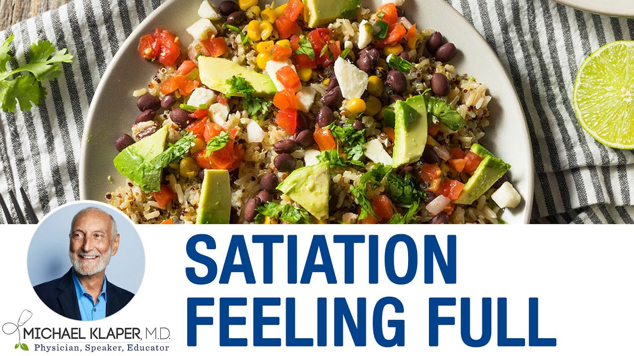 Satiation - Feeling Full On A Plant-Based Diet - YouTube
