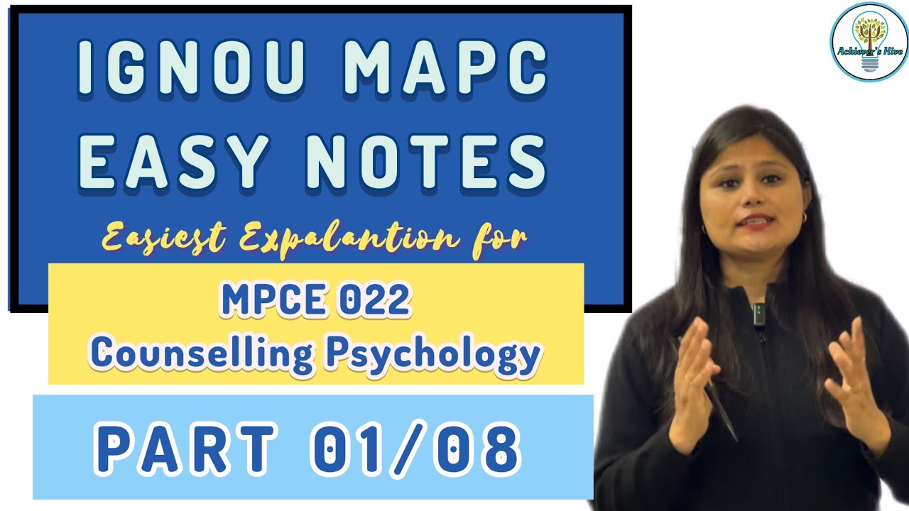 MPCE 022 Part 01 Easy Notes Explanation Counselling Psychology - YouTube