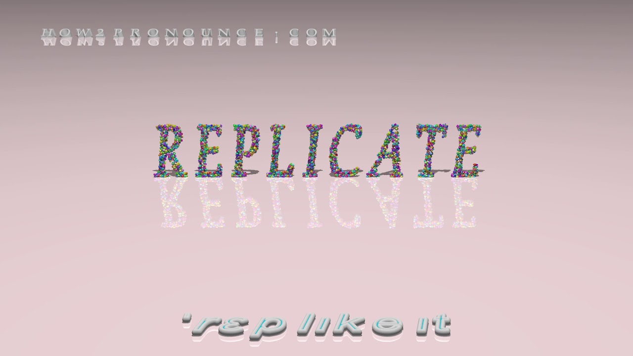 Replicate Pronunciation Examples In Sentences And Phrases YouTube Replicate Pronunciation Examples In Sentences And Phrases YouTube