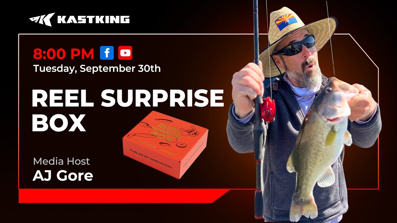8pm EDT Tuesday Sept 30th 2025 The KastKing REEL SUPRISE BOX SHOW ...