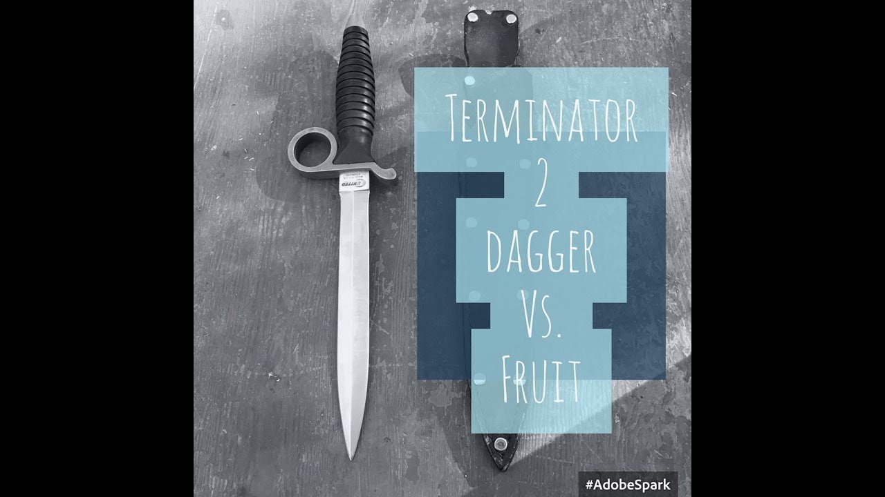 Terminator 2 dagger vs. fruit. Knife test - YouTube