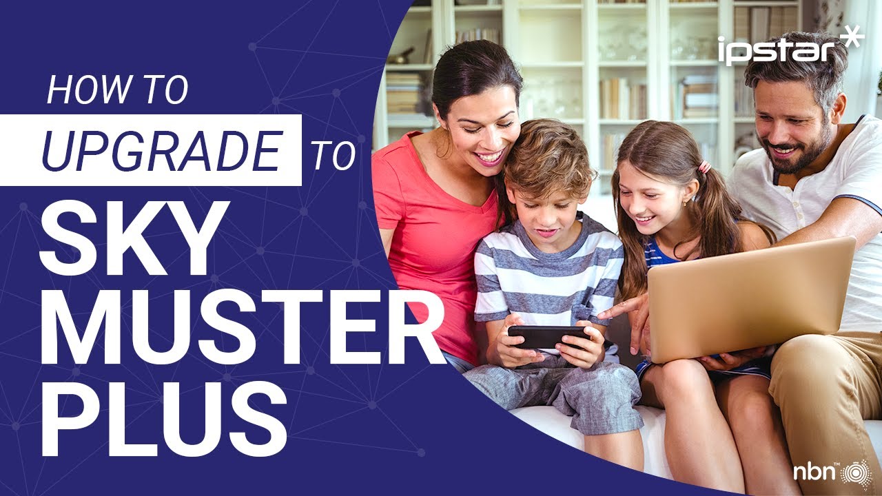 How to upgrade your standard nbn Sky Muster service to nbn Sky Muster ...