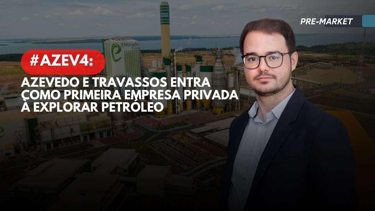 #AZEV4: AZEVEDO E TRAVASSOS ENTRA COMO PRIMEIRA EMPRESA PRIVADA À ...