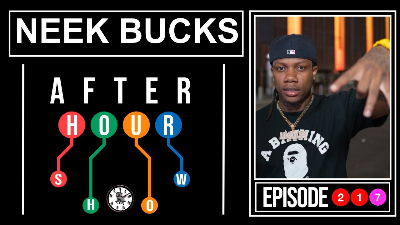 Neek Bucks - After hour show performance #217 - YouTube