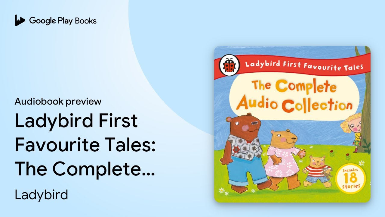 Ladybird First Favourite Tales: The Complete… by Ladybird · Audiobook ...