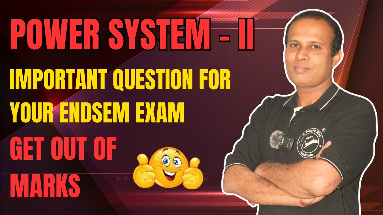 Power System - II | Paper Pattern & Imp Questions For Your Endsem Exam ...