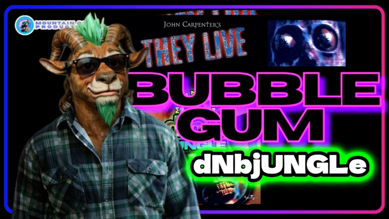 BUBBLEGUM | Psychedelic DnB / Jungle - (They Live Inspired) - YouTube