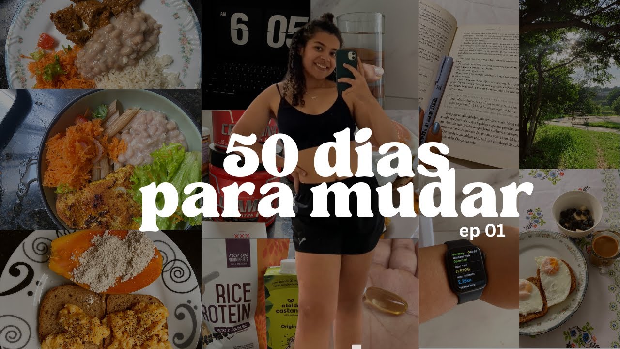 50 DIAS PARA MUDAR: primeira semana do projeto, metas e tudo o que eu ...