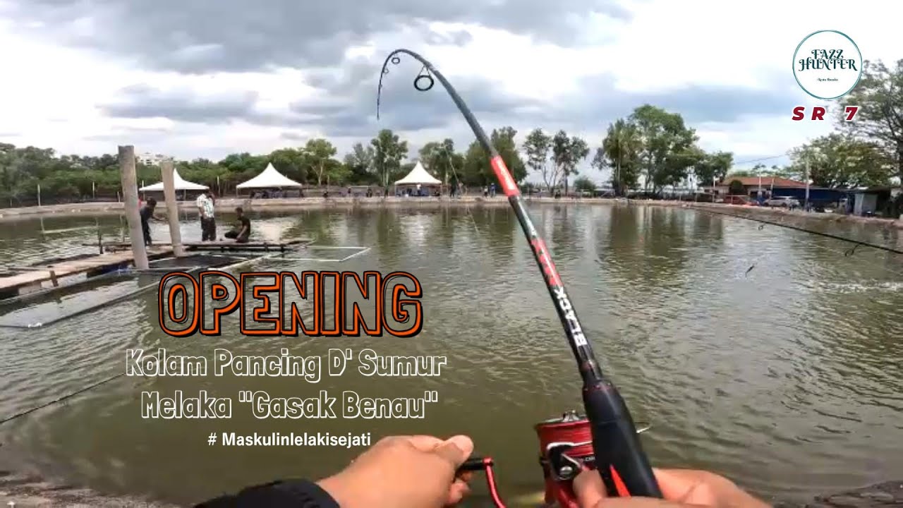 Opening Kolam Pancing D' Sumur Melaka - YouTube