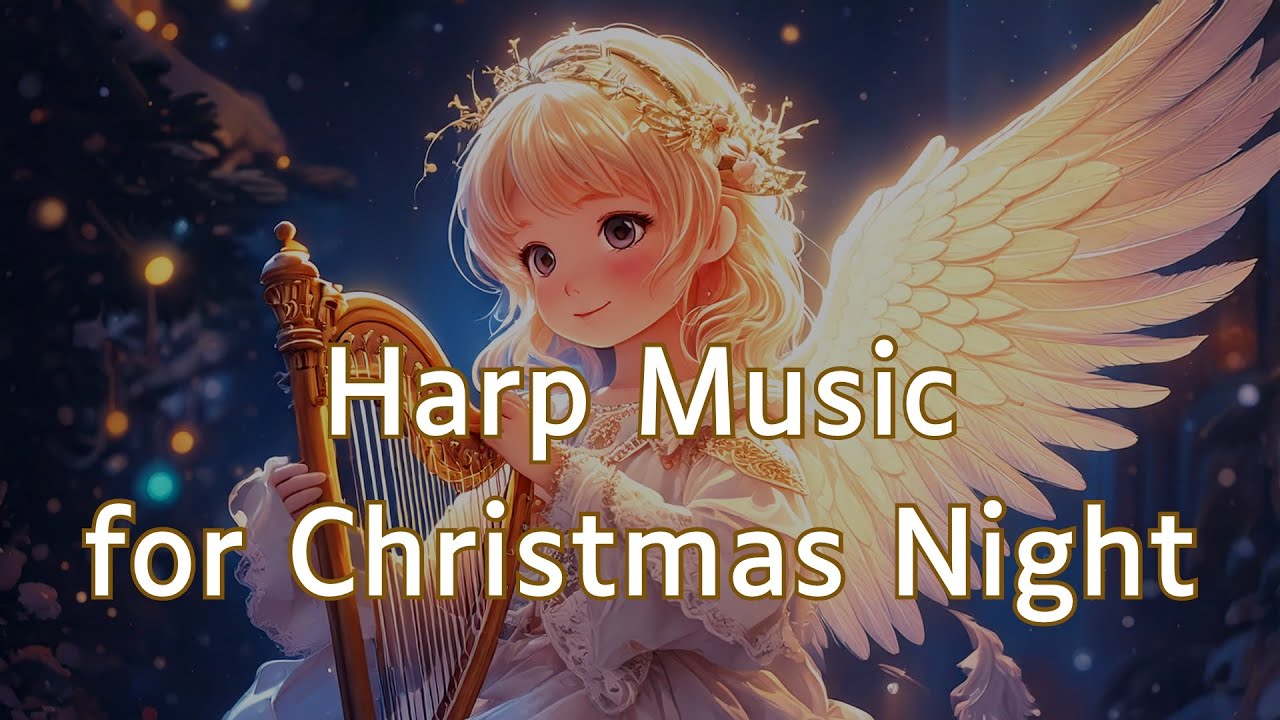 Harp Music for Christmas Night Relaxing Instrumental - YouTube