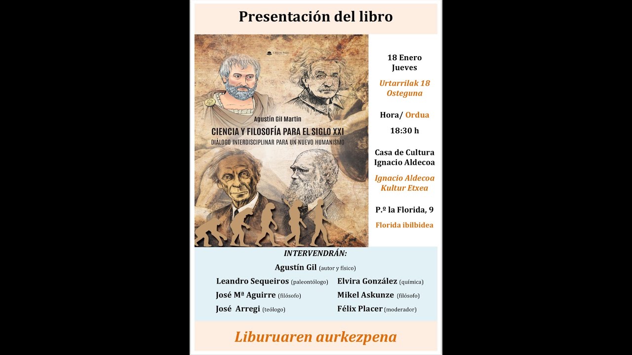 Presentación del libro de Agustin Gil "CIENCIA Y FILOSOFÍA PARA EL ...