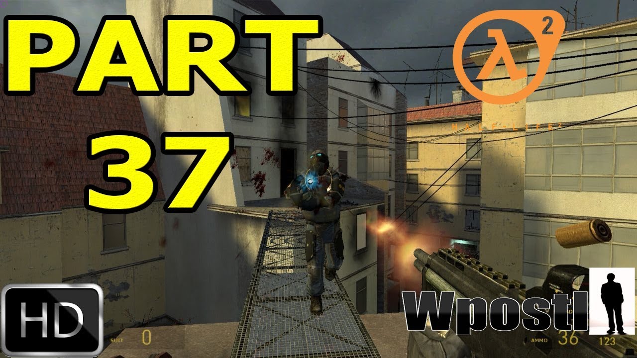 half life 2 : HD : walkthrough part : 37 - YouTube