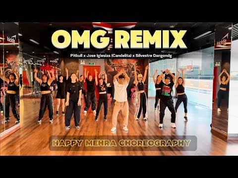 OMG REMIX - Pitbull x Jose Iglesias (Candelita) x Silvestre Dangond | Zumba | Happy Mehra Choreo
