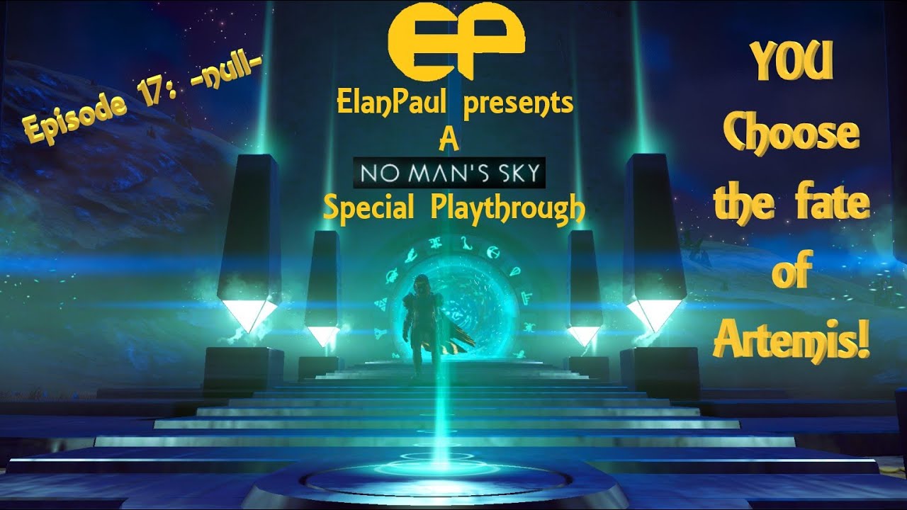 NMS with ElanPaul - Reg Playthrough S2E17- Who Is -null-? - YouTube