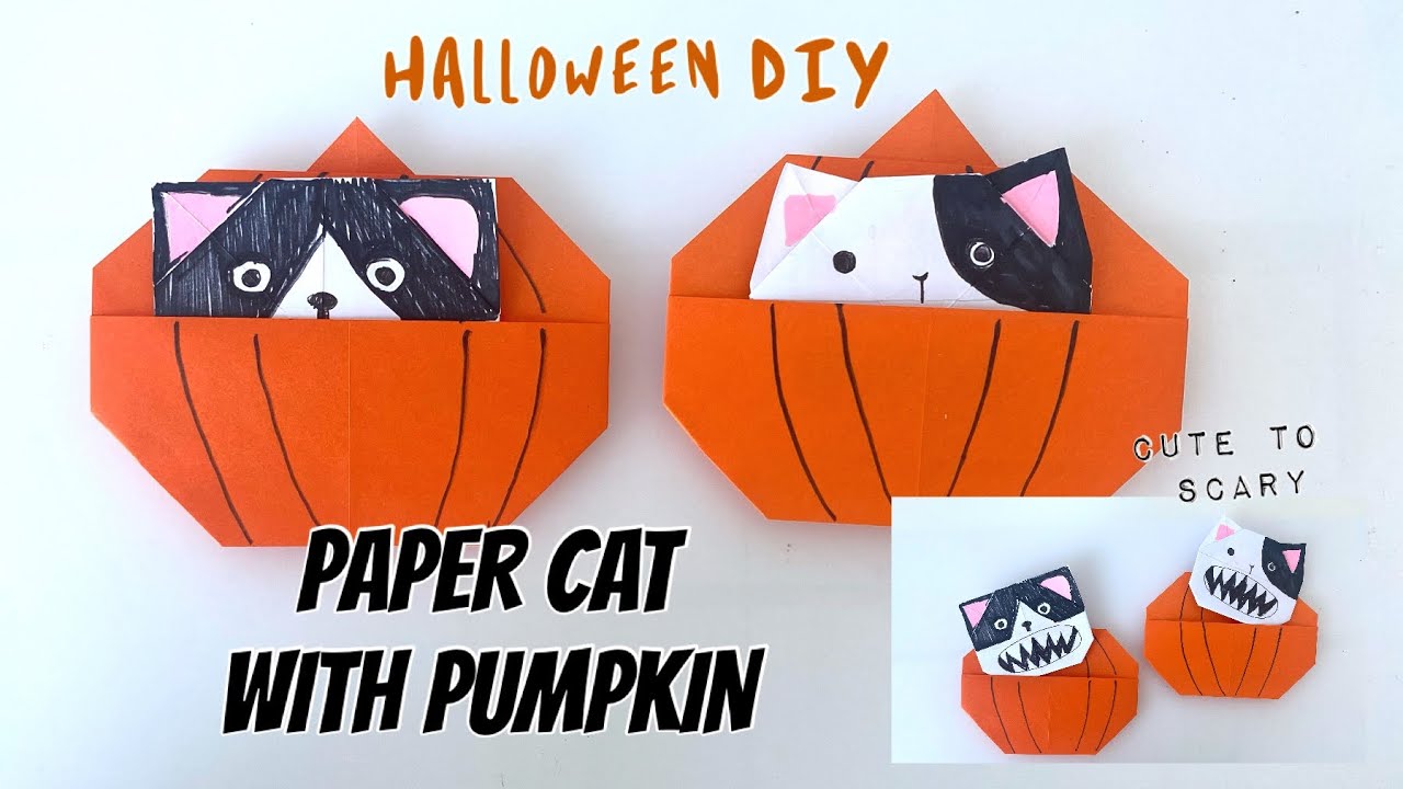 DIY HALLOWEEN - ORIGAMI PAPER CAT WITH PUMPKIN - CUTE TO SCARY CATS ...