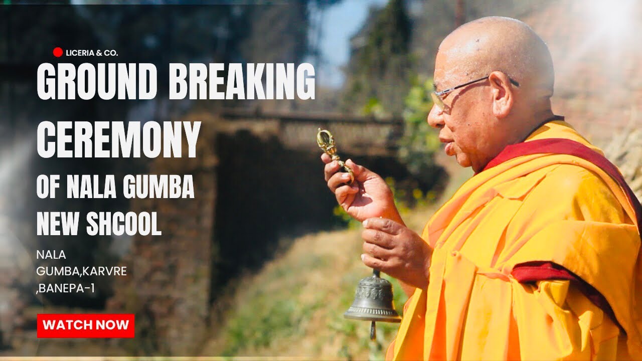 The ground breaking ceremony of nala gumba new school | ven lama ...