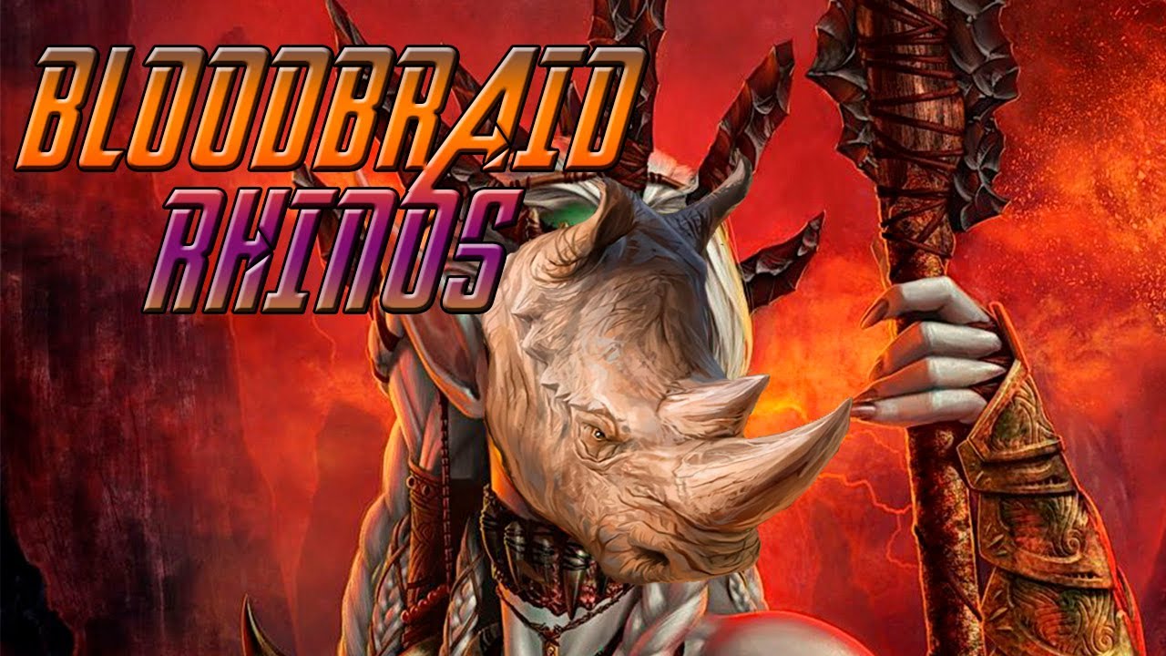 Modern Bloodbraid Rhinos 2 - YouTube