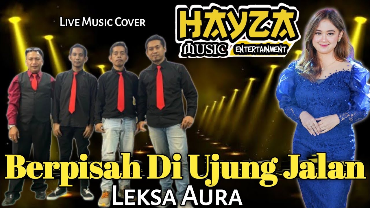 Berpisah Di Ujung Jalan - Leksa Aura | HayZa Music (Live Cover) - YouTube