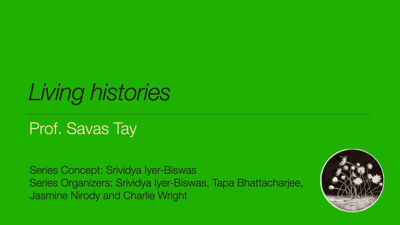 "Living Histories". Savas Tay | #TheLivingHistoriesSeries - YouTube