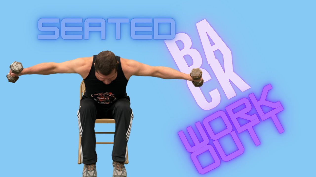 Seated back workout - YouTube