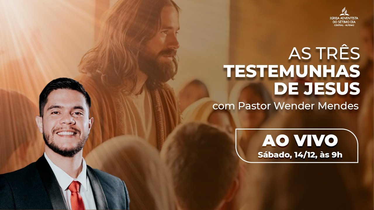 AS TRÊS TESTEMUNHAS DE JESUS | Pastor Wender Mendes | 14/12/2024 - YouTube