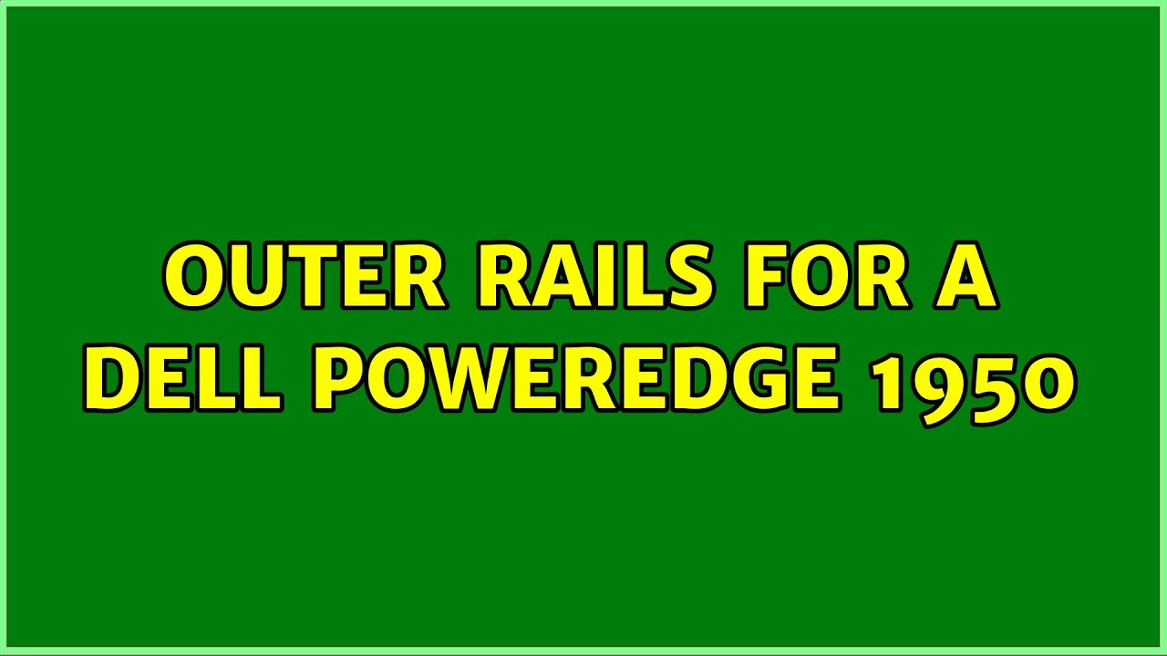 Outer rails for a Dell PowerEdge 1950 - YouTube